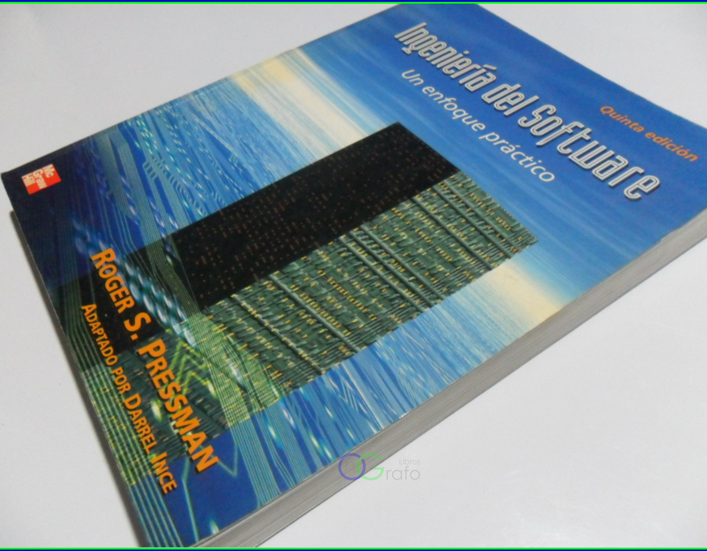 Ingeniería del Software. Roger S. Pressman. 5ed. McGraw-Hill OnGrafo Libros
